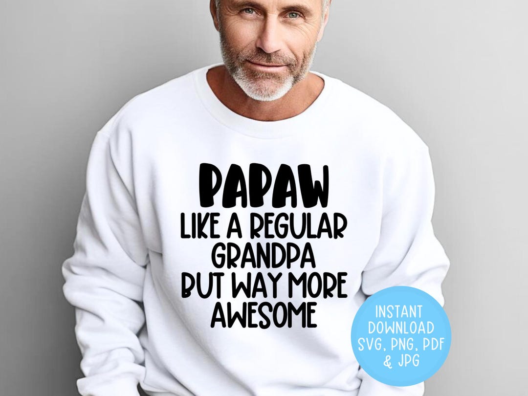 Papaw SVG, Papaw PNG, Papaw Grandpa Gifts, Papaw Design, Gift for Papaw ...