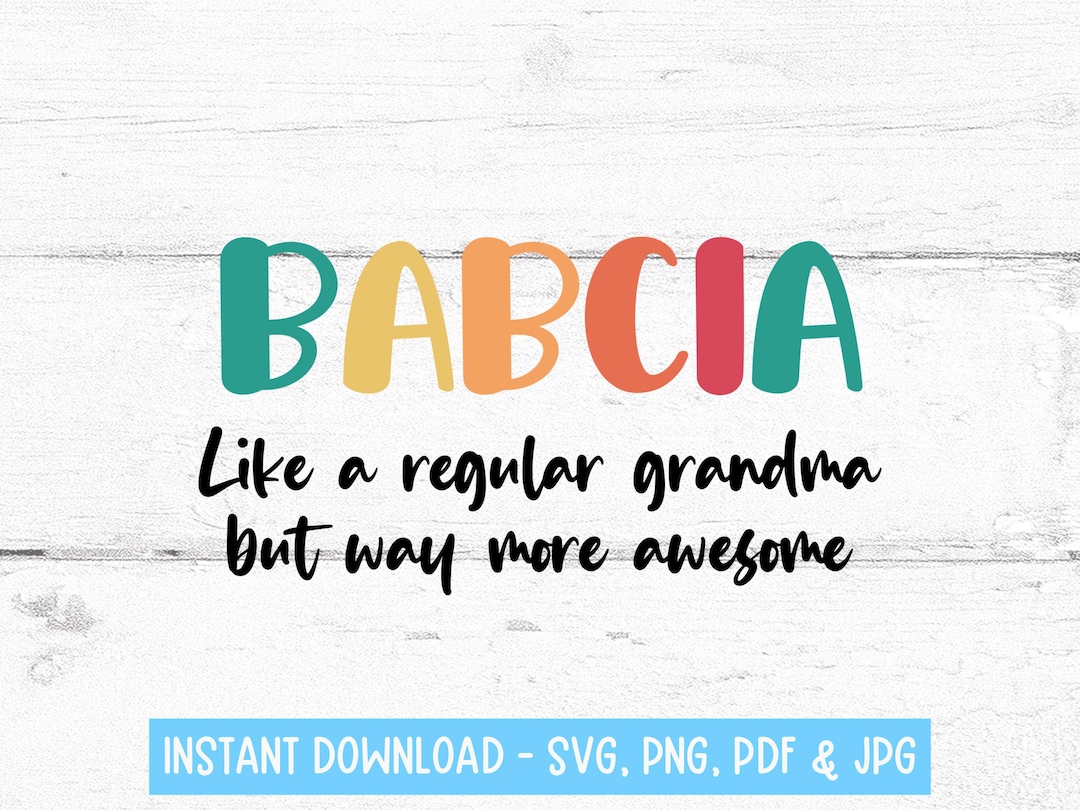 Babcia SVG, Babcia Grandma Gifts, Babcia PNG, Babcia Design, Gift for ...