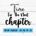 Time for the Next Chapter Svg, Engagement Svg, Pregnancy Svg, Digital ...