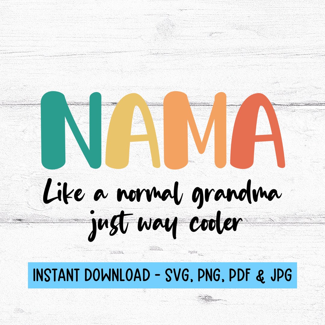Nama SVG, Nama Grandma Gifts, Nama Design, Grandma SVG, Gift for Nama ...