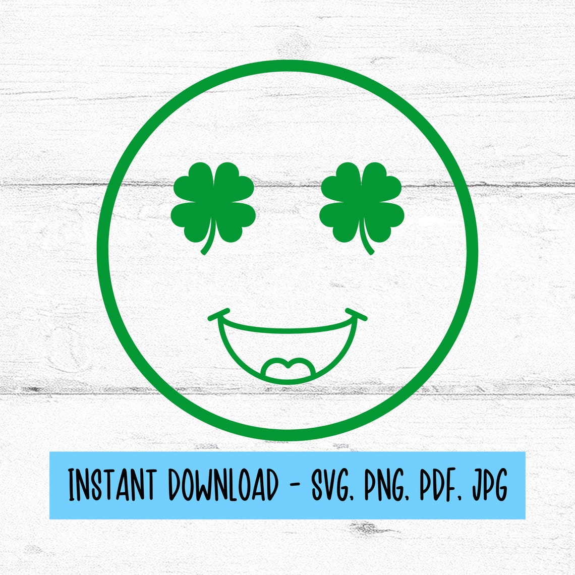 Clover Smiley Face Svg, Saint Patricks Day Svg, St Paddys Svg, Digital ...