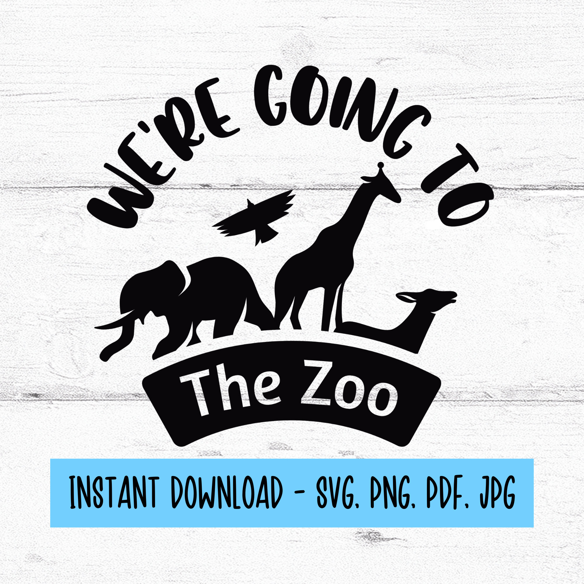 We're Going to the Zoo SVG, Zoo Digital Download, Zoo Day Svg File, Digital Files SVG, SVG Files ...
