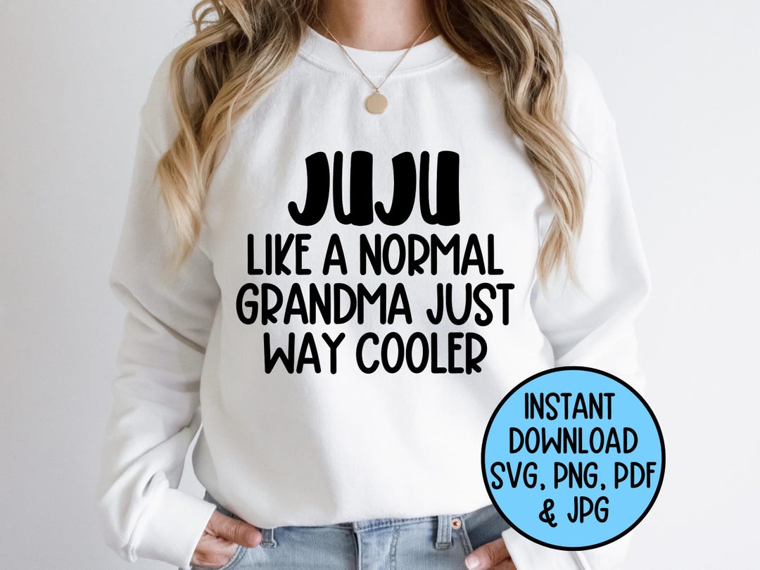 Juju SVG, Juju Grandma Gifts, Juju PNG, Juju Design, Grandma SVG, Gift ...