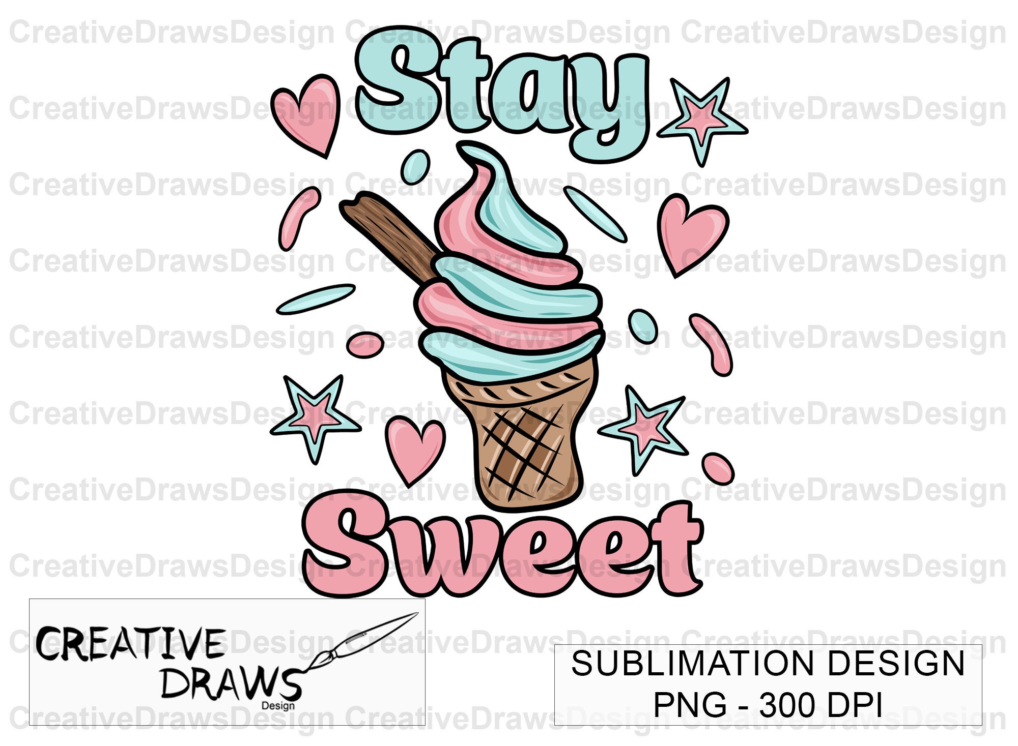 Stay Sweet Ice Cream and Sprinkles PNG Sublimation, Digital Download - Etsy