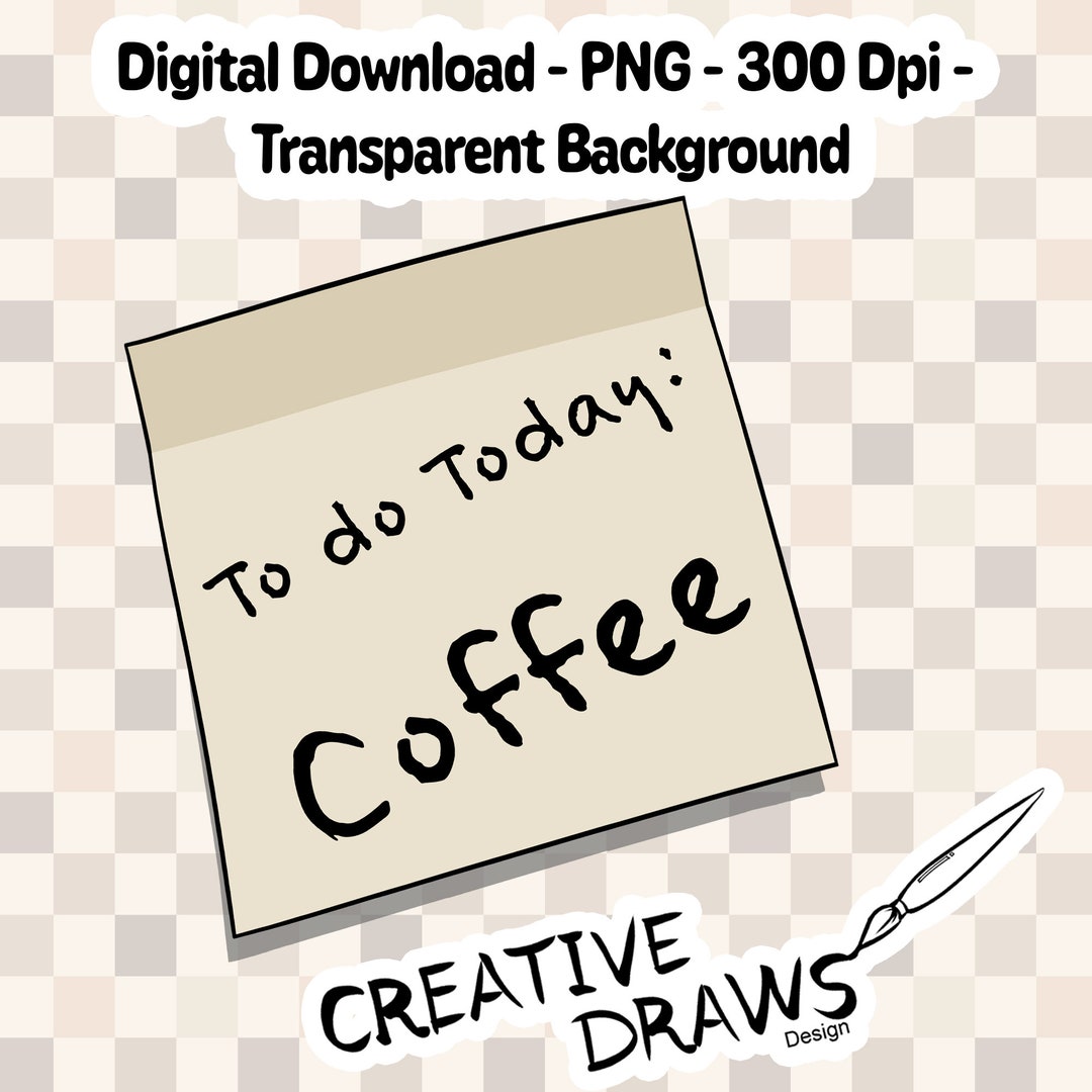 Coffee Sticky Note PNG Digital File for Personal and Commercial Use, to ...