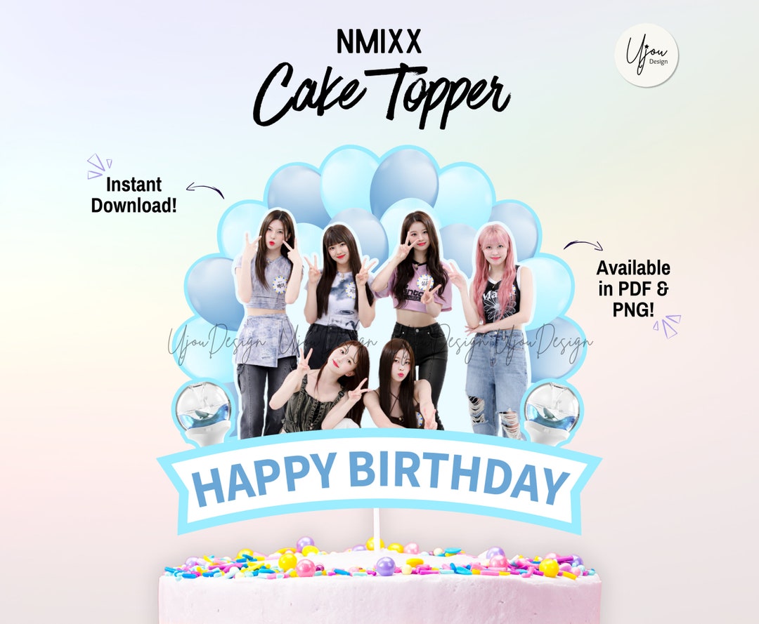 NMIXX Cake Topper, Printable Nmixx Centerpiece, Nmixx Party Decor ...