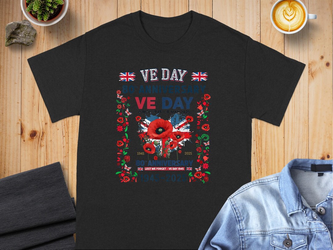 VE Day 80th Anniversary T-shirt, VE Day Remembrance Tee, 1945-2025 ...
