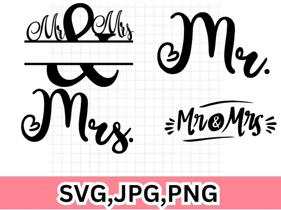 Mr and Mrs SVG\ Mr SVG\ Mrs SVG\ Mr and Mrs Cut File\ Mr Groom Svg\ Mrs ...