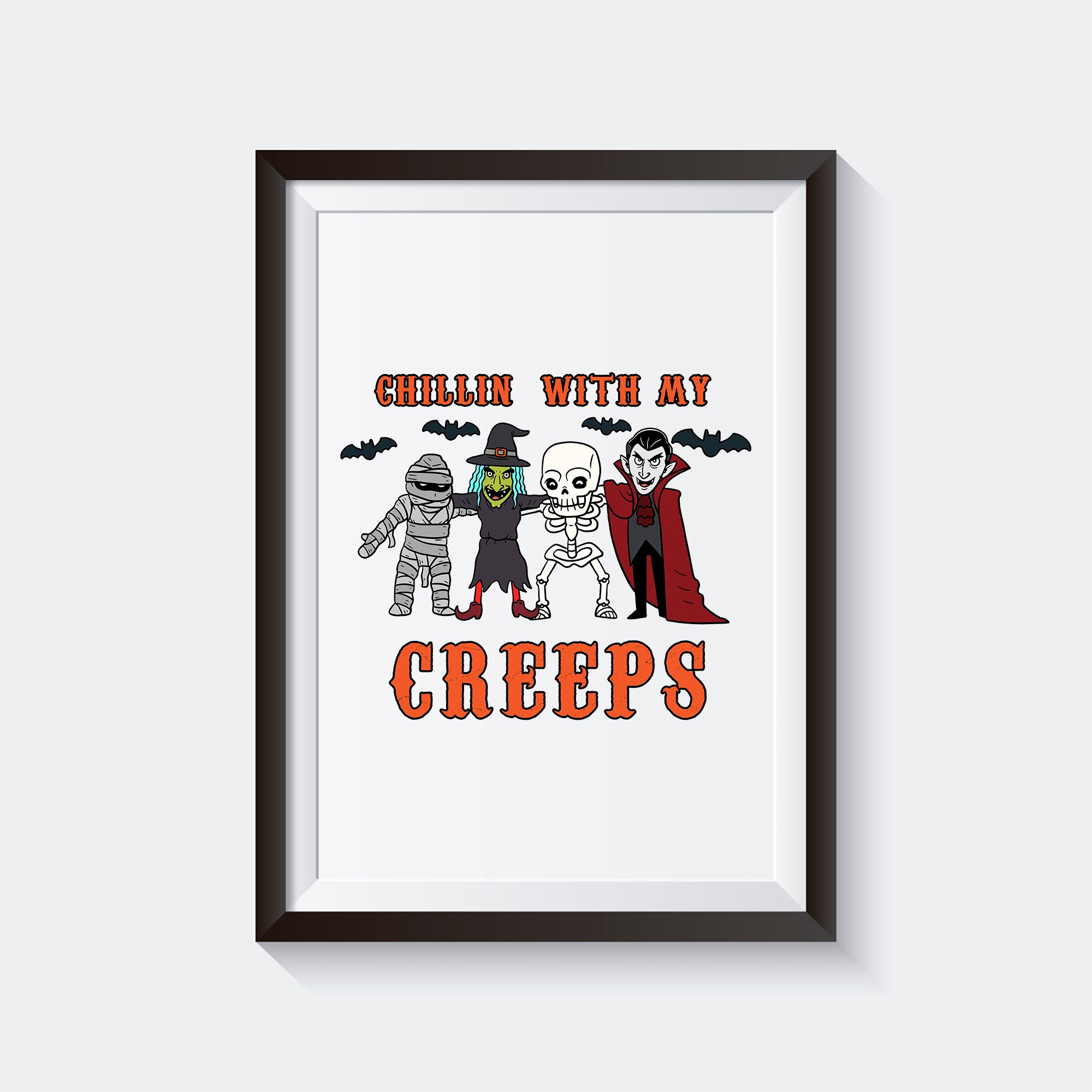 Printable Chillin With My Creeps / Digital Download / Creepy - Etsy