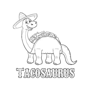 Printable Tacosaurus Coloring Page / Dinosaur Tacos / Digital Download ...