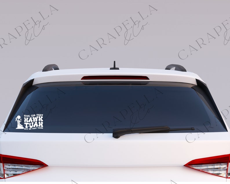Hawk Tuah Window Decal Hawk Tuah Tik Tok Hawk Tuah Car Decal Hawk Tuah ...