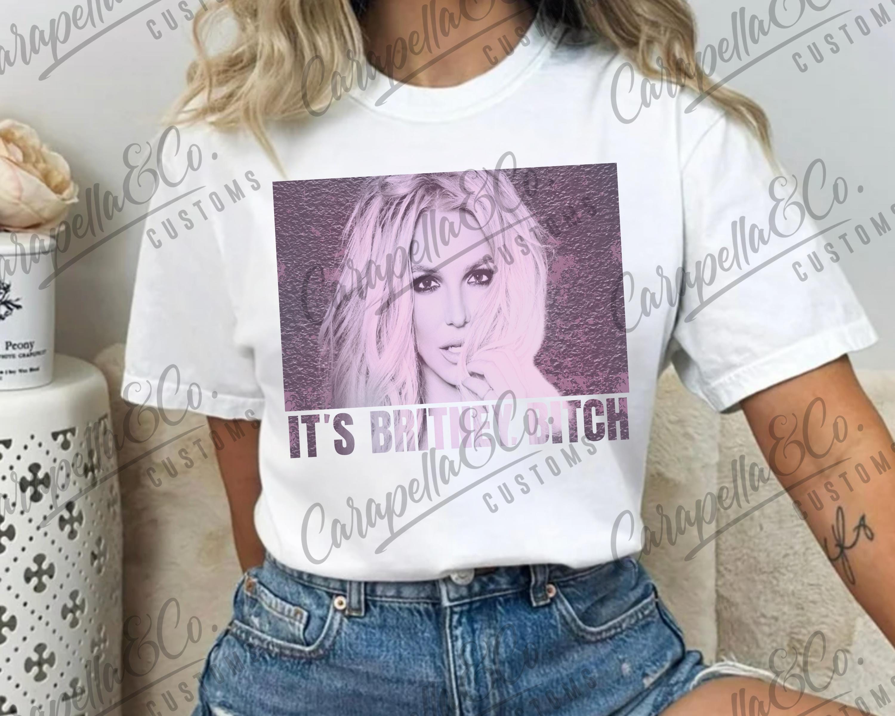 Britney PNG, Its Britney B*tch, Britney Tshirt PNG, BS Png File - Etsy