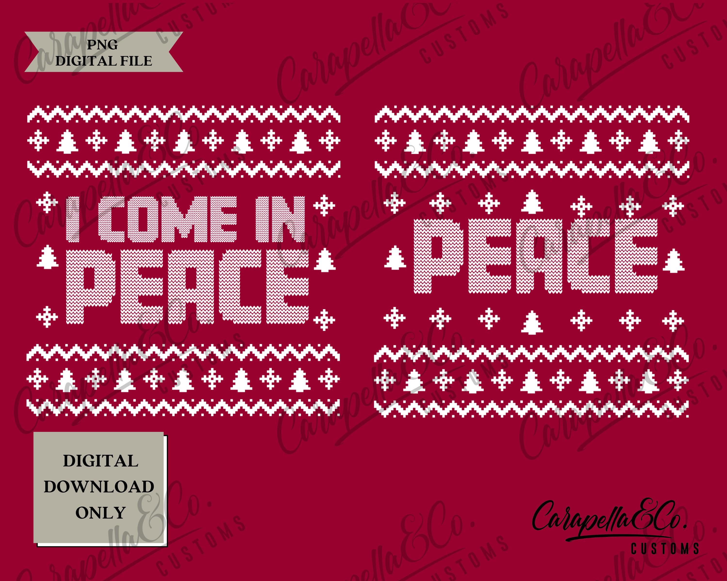 I Come in Peace, Peace Set Download, I Come in Peace PNG, Christmas PNG ...