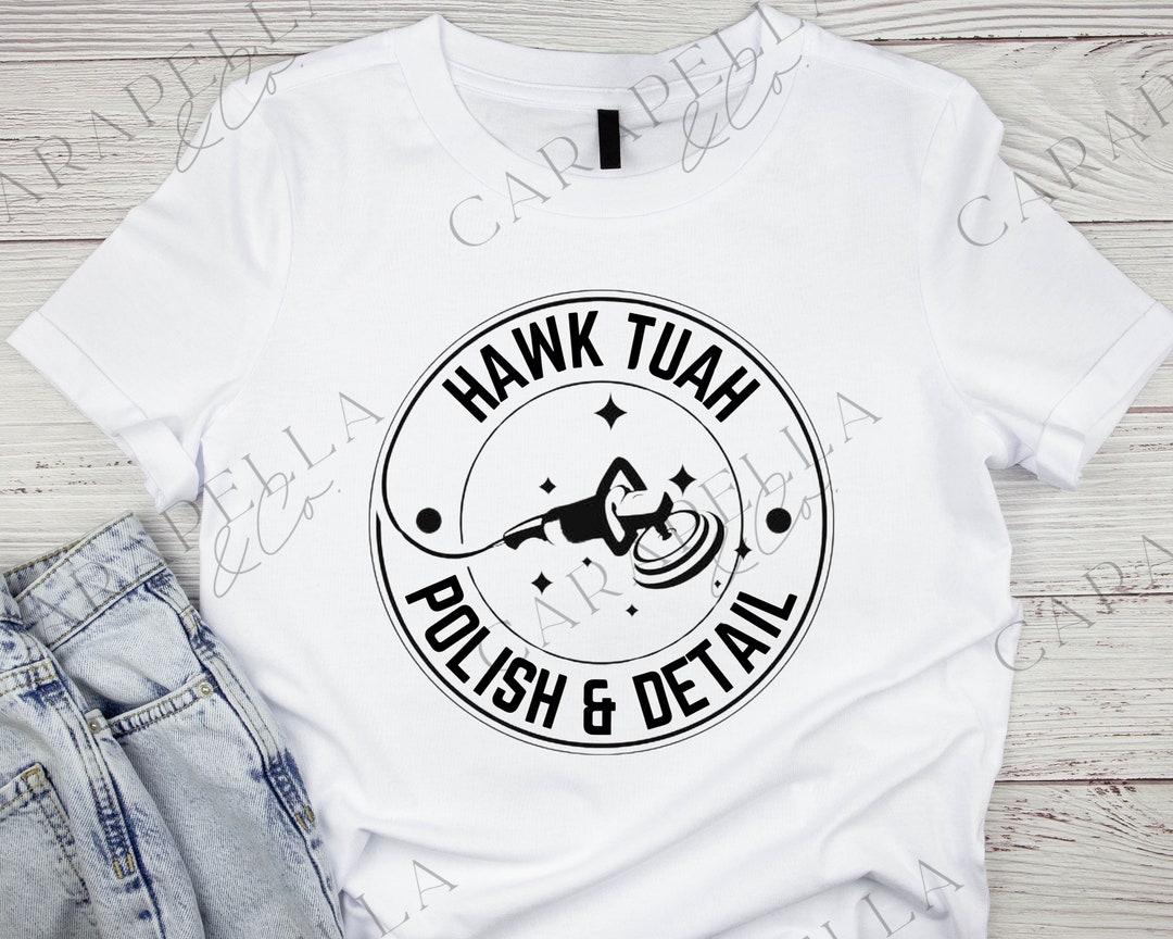 Hawk Tuah Hawk Tuah Shirt Design Hawk Tuah SVG Hawk Tuah PNG Hawk Tuah ...