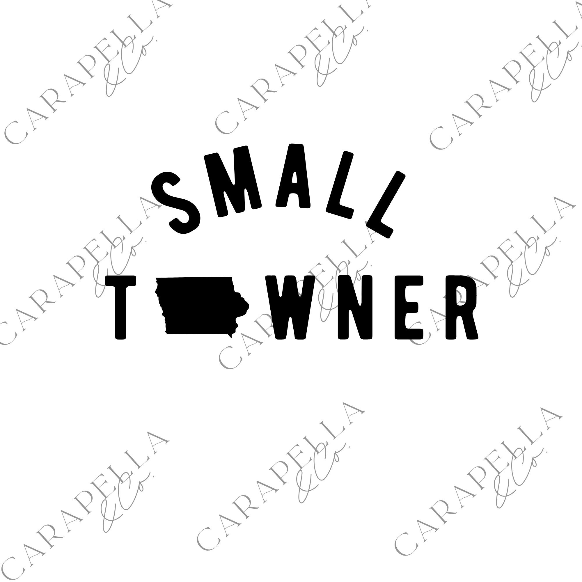 Small Towner SVG File, Small Town, Iowa Living, Small Town Iowa ...
