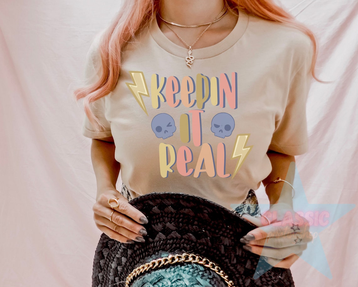 Keepin It Real Png, Sublimation Downloads, Trendy Png, Skull Png ...