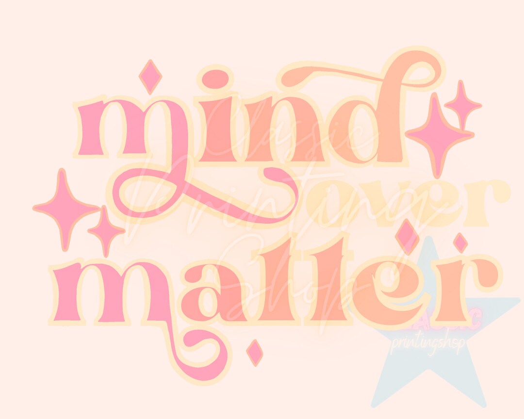 Mind Over Matter Png Sublimation Design Download - Etsy