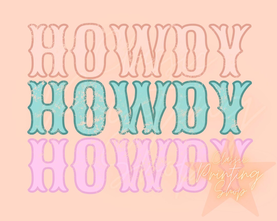 Howdy Png, Sublimation Downloads, Western PNG, Western Sublimation ...