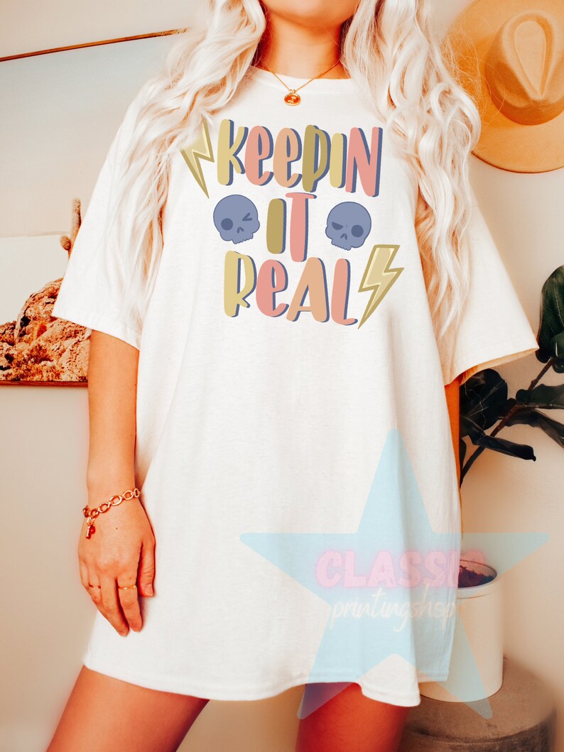 Keepin It Real Png, Sublimation Downloads, Trendy Png, Skull Png ...