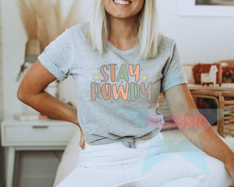 Stay Rowdy Sublimation Design Downloads Hippie PNG Boho - Etsy