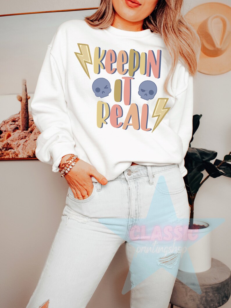 Keepin It Real Png, Sublimation Downloads, Trendy Png, Skull Png ...