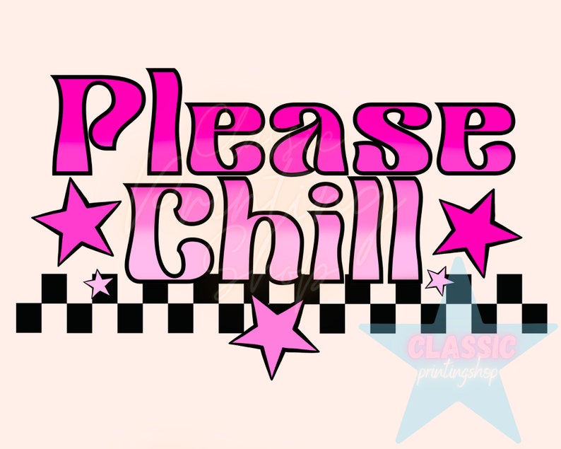 Please Chill Png Sublimation Designs Downloads Retro Png - Etsy