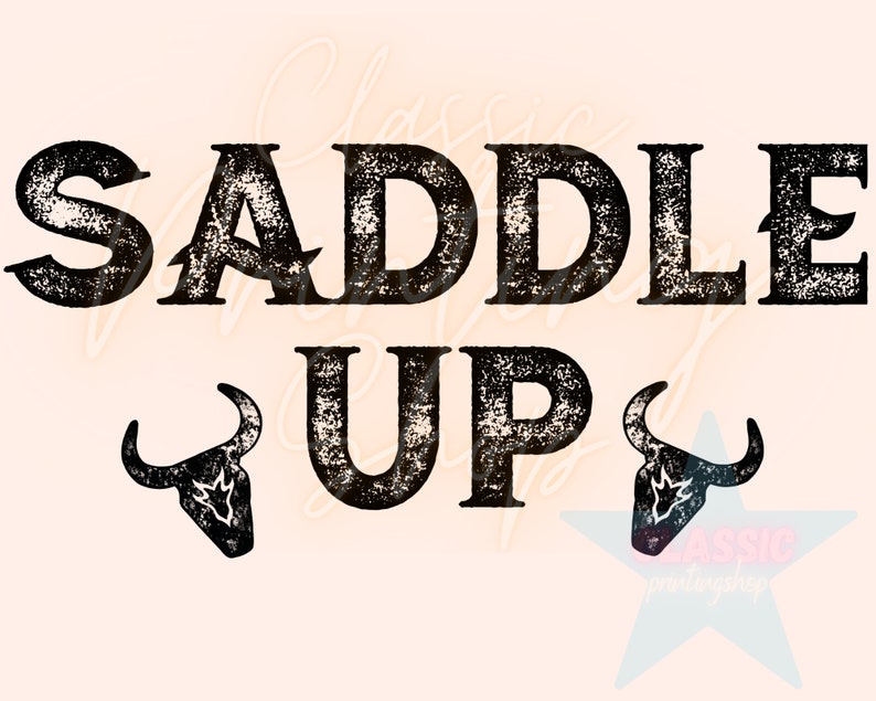 Saddle up Png Sublimation Designs Downloads Western PNG - Etsy