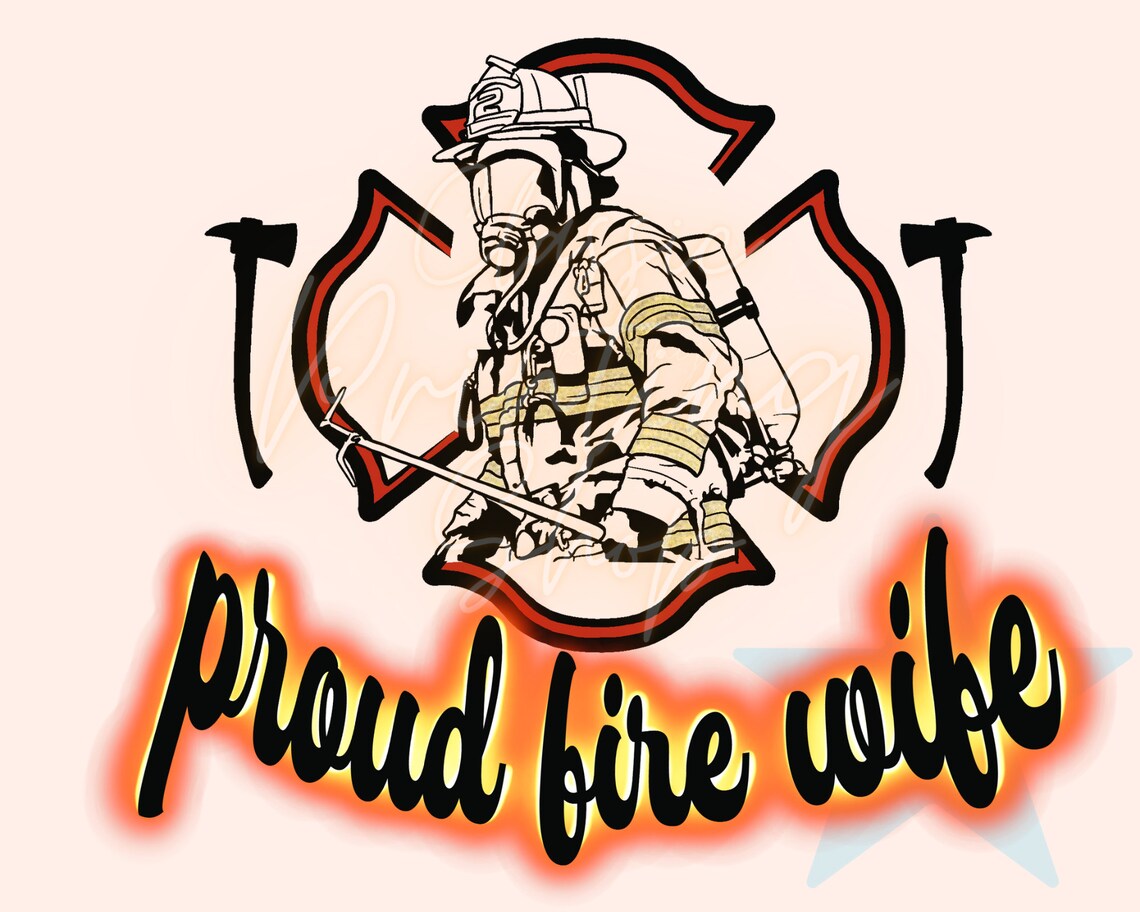 Firefighter Sublimation Design Firefighter Png Fire Wife | Etsy