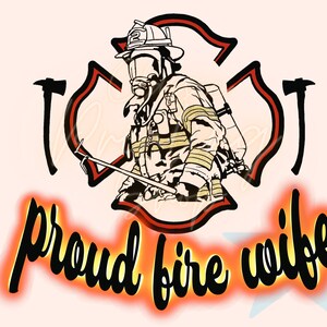 Firefighter Sublimation Design, Firefighter Png, Fire Wife Png, Proud ...