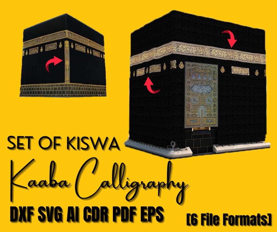 Set of Kiswa Kabaa Calligraphy SVG AI DXF Cdr Eps Pdf & Vector Template ...