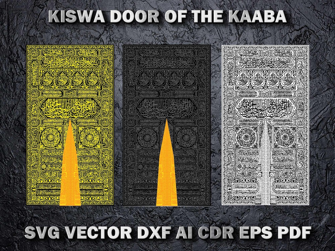 KISWA KAABA Door Calligraphy Template in Vector SVG Dxf Ai Eps, Cdr ...