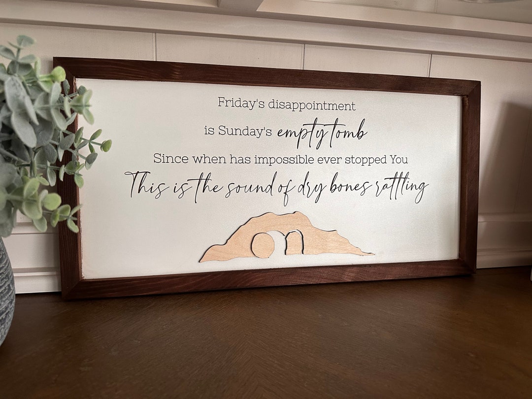 Christian Sign, Religous, Dry Bones Rattling, Song Quote, Empty Tomb ...