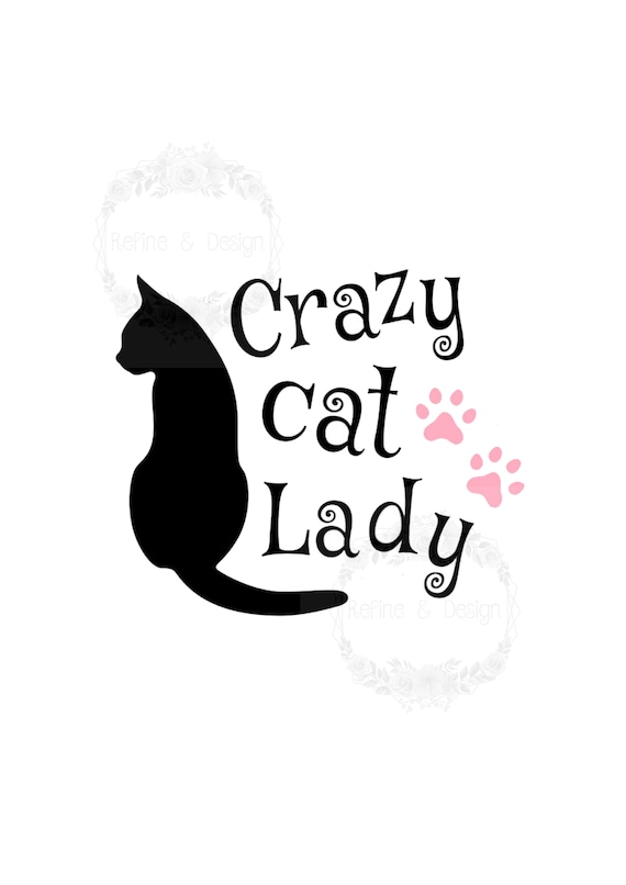 Crazy Cat Lady Svg Digital Download Svg Png Dxf Eps Instant | Etsy