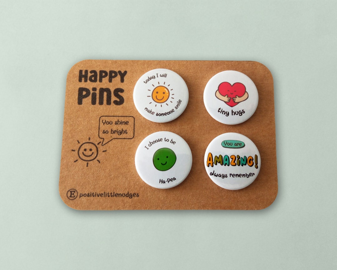 Positive Little Happy Pin Badges A Set of 4 X 25mm Pin Backs to Cheer ...