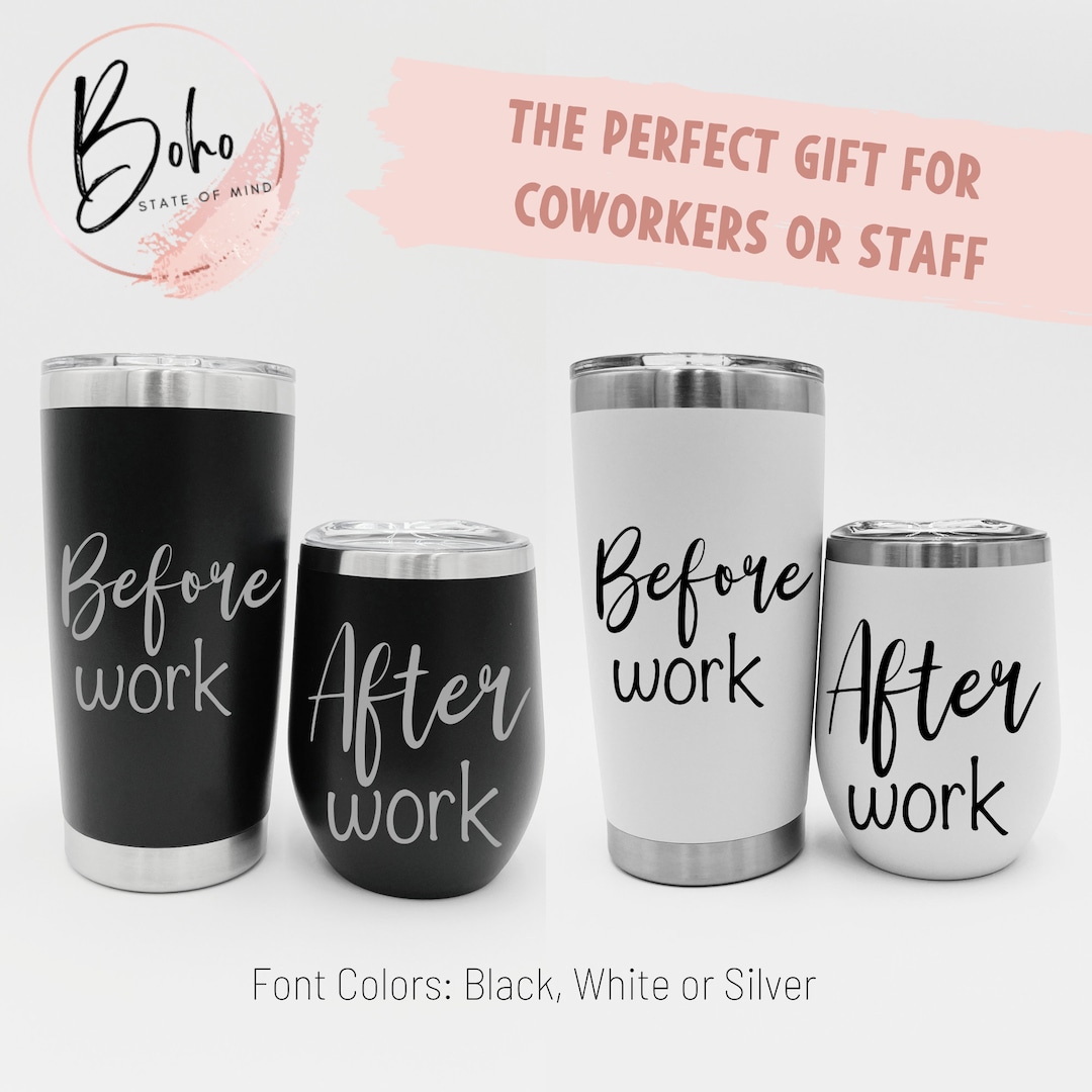 Before Work 20oz Coffee Tumbler, After Work 12 Oz Wine Tumbler, Working ...