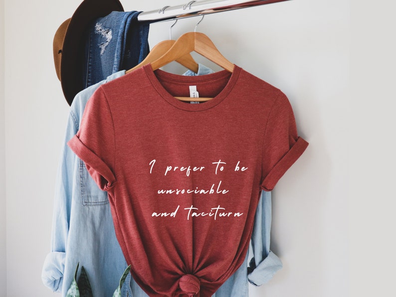 Pride and Prejudice Shirt, "unsociable and Taciturn," Book Lover Gift ...