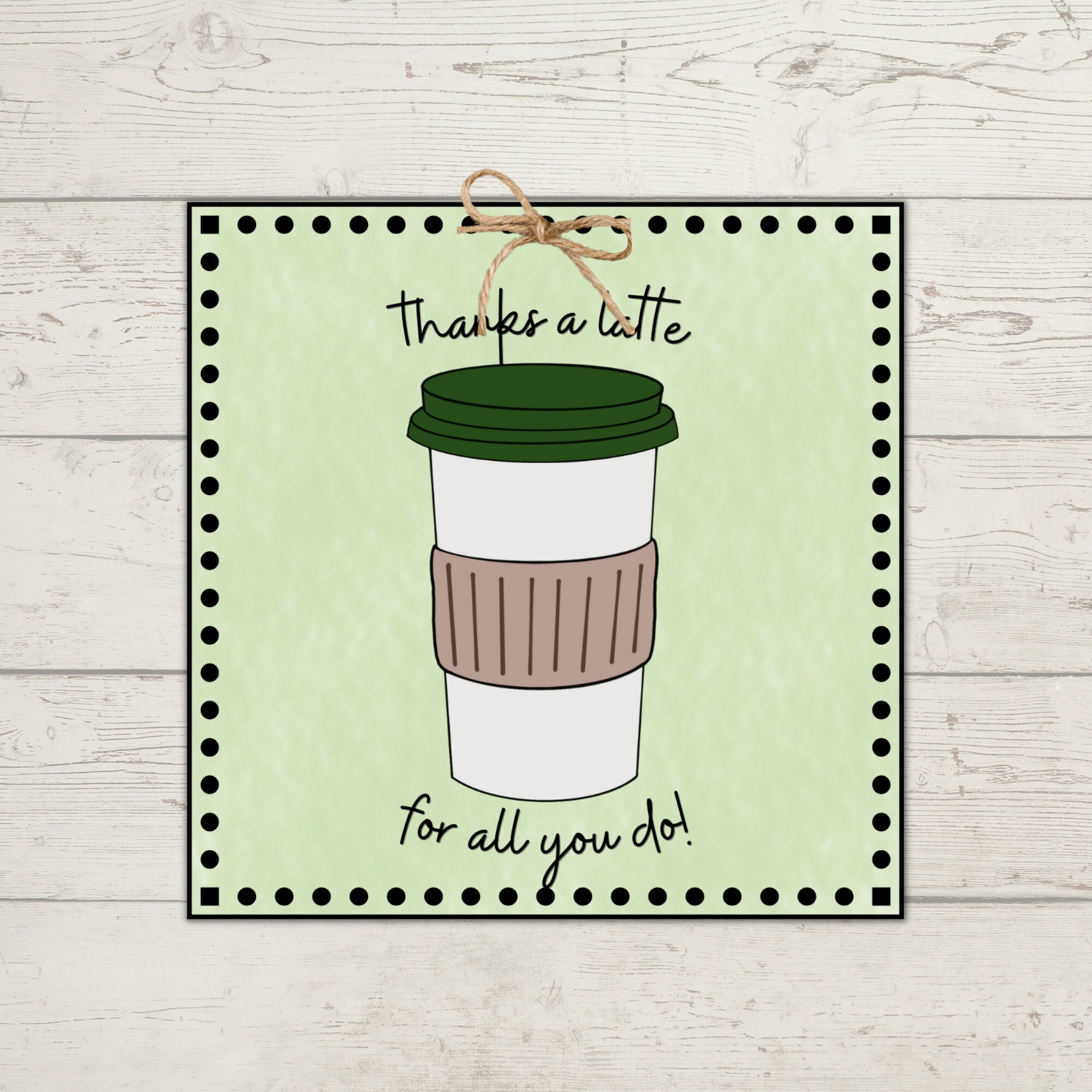 Thanks A Latte Teacher Appreciation Week Staff Appreciation Coffee Gift ...