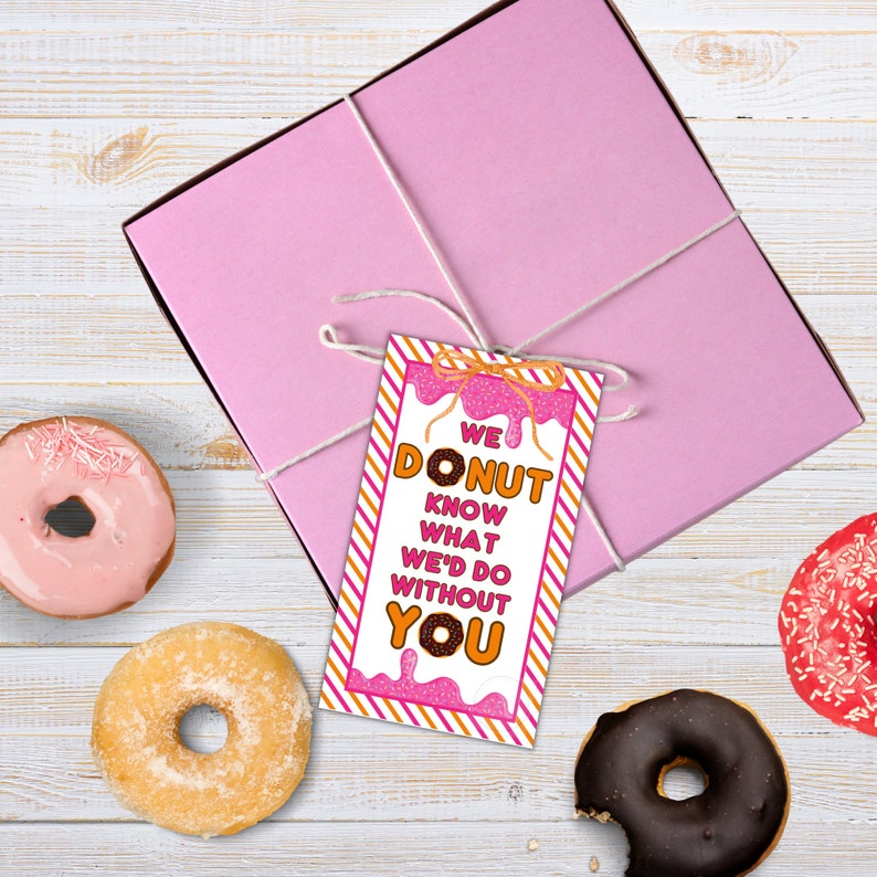 Donut Know What We Would Do Without You Donut Appreciation - Etsy