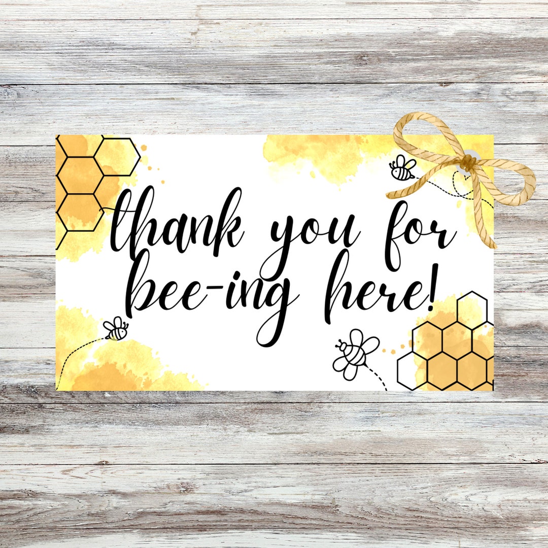 Thank You for Bee-ing Here| Thank You Tag| Party Favor Tags| Baby ...