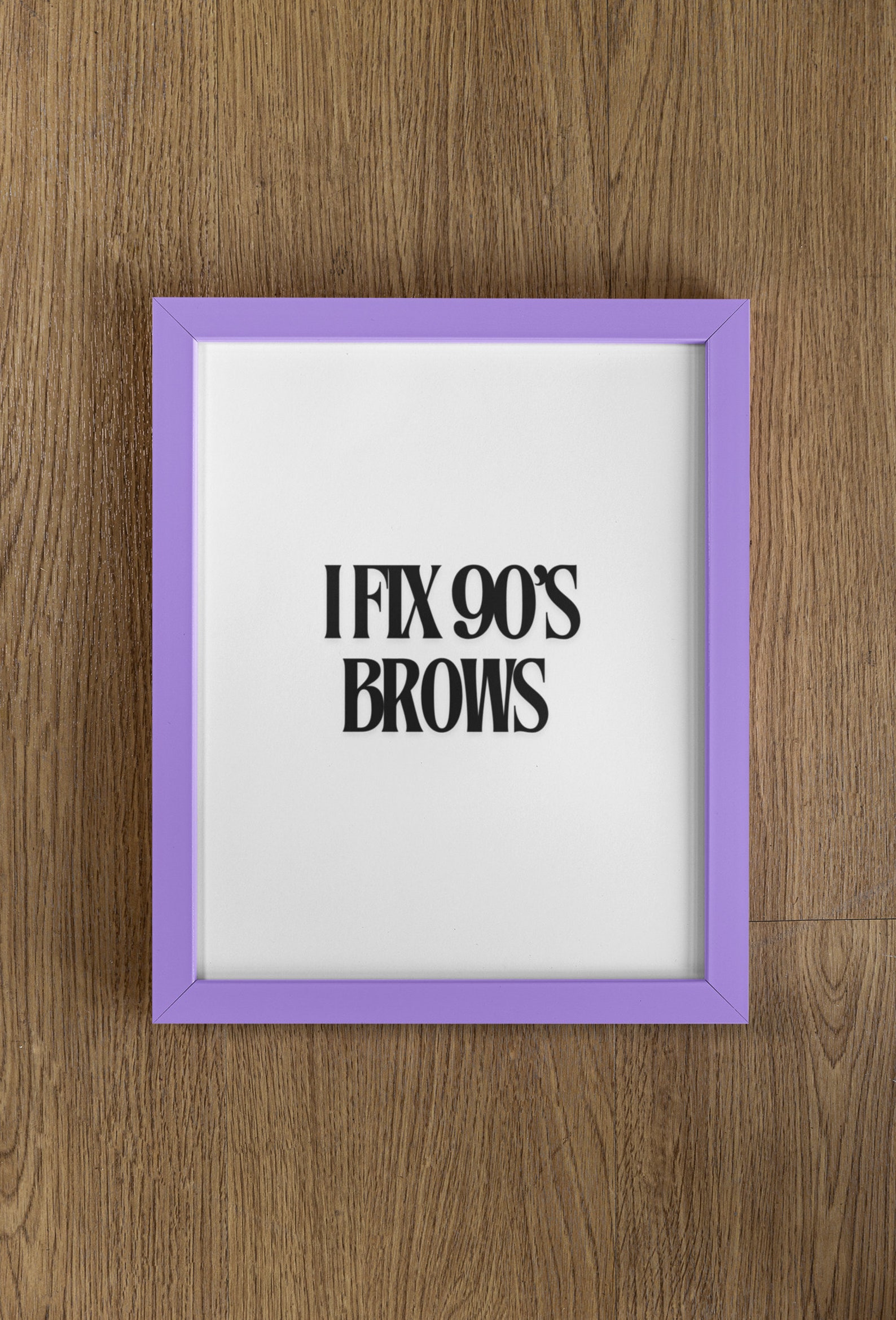 Esthetician Decor, Pmu Artist, I Fix 90s Brows Wall Art, Brow Bar Decor ...