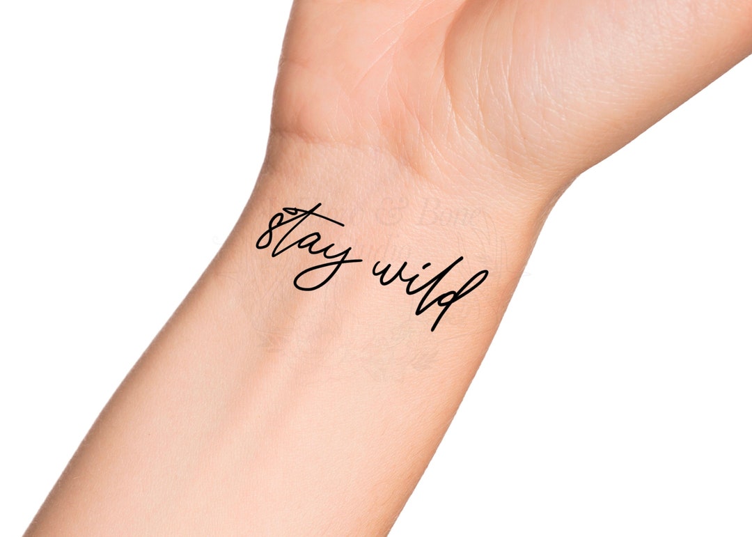 Stay Wild Handwritten Calligraphy Temporary Tattoo - Etsy