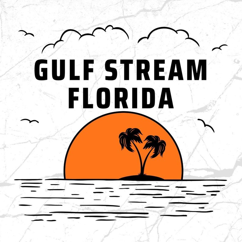 Gulf Stream Florida Svg Svg Dxf Eps Png Jpg Pdf Gulf - Etsy