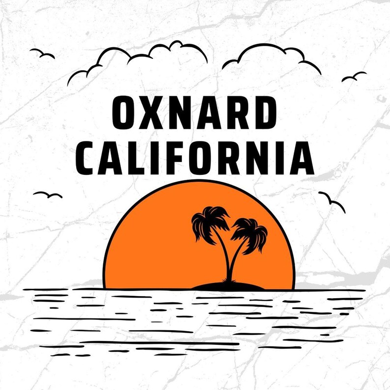 Oxnard California Svg Svg, Dxf, Eps, Png, Jpg, Pdf, Oxnard Sublimation ...