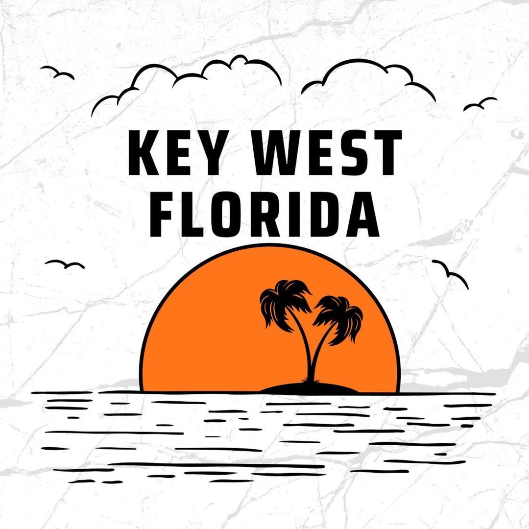 Key West Florida Svg Svg, Dxf, Eps, Png, Jpg, Pdf, Key West Sublimation ...