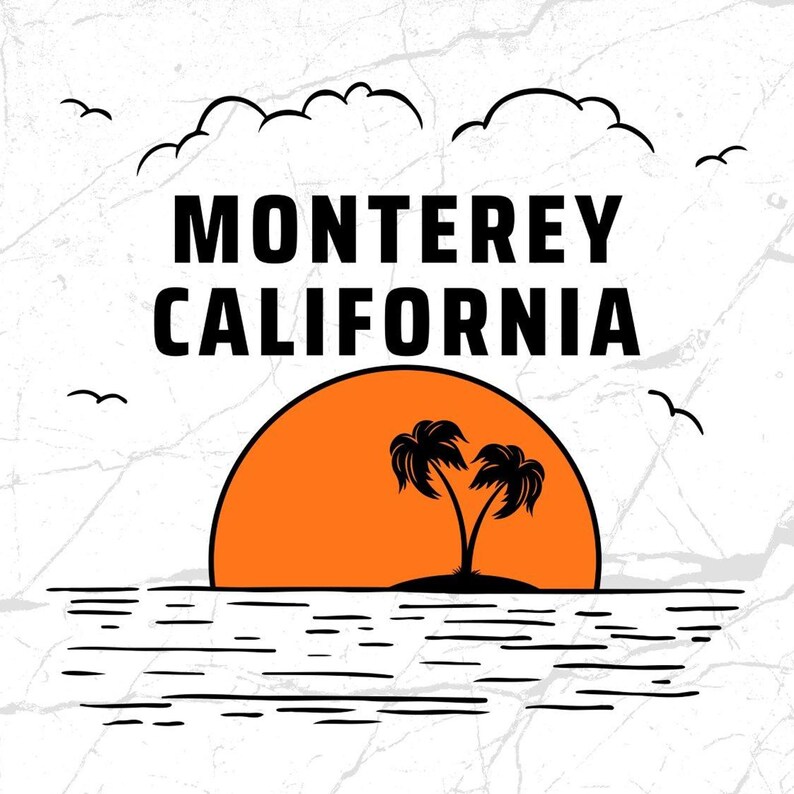 Monterey California Svg Svg, Dxf, Eps, Png, Jpg, Pdf, Monterey ...