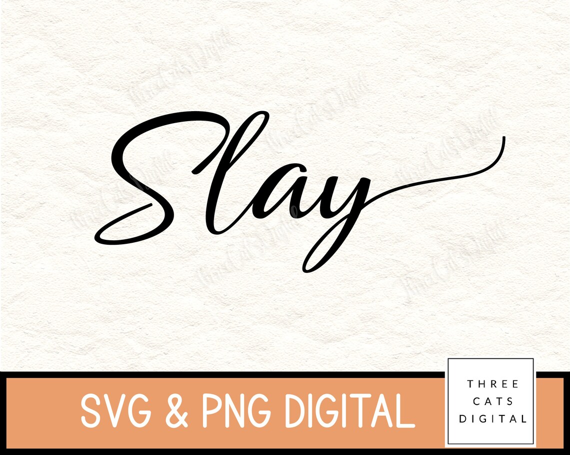 Slay Svg Minimalist Design Slay PNG Cut Machine File Instant - Etsy