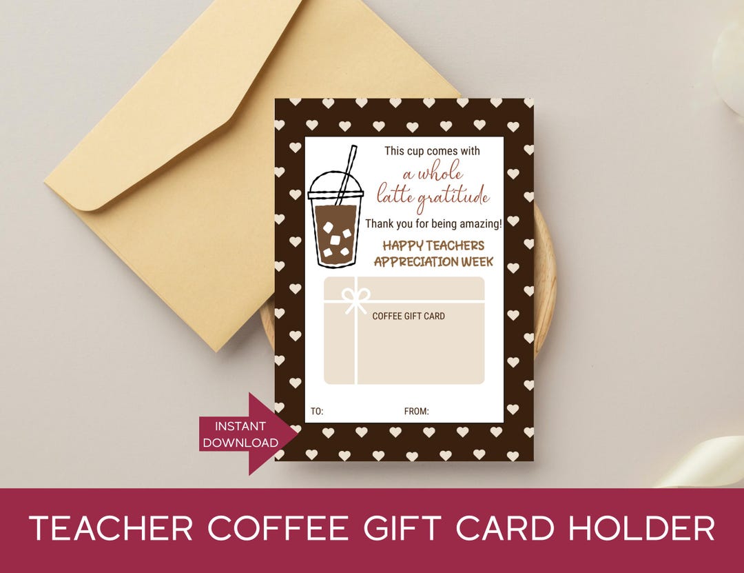 PRINTABLE Teacher Appreciation Coffee Gift Card Holder, Teacher Thank ...