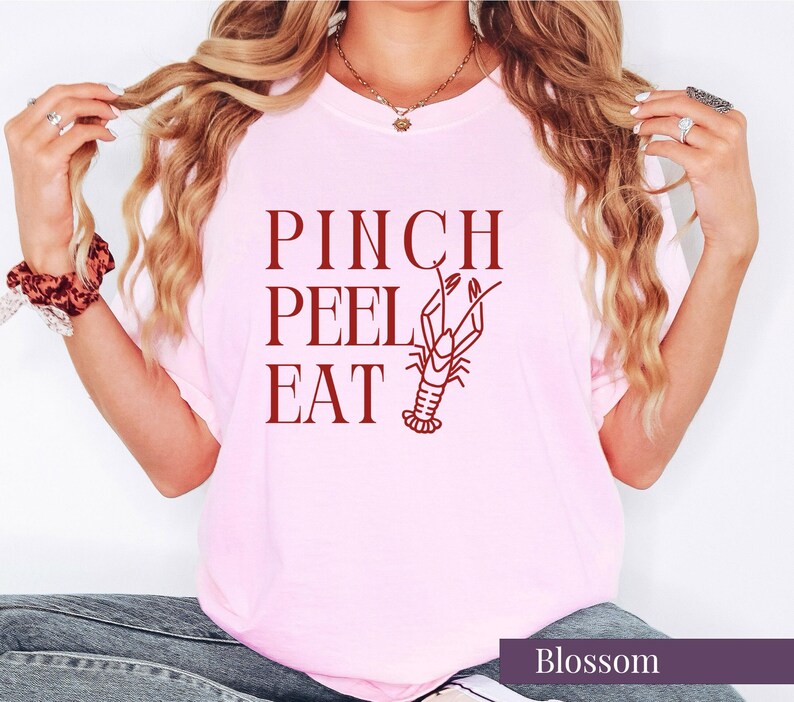 Pinch Peel Eat T-shirt, Crawfish Boil Shirt, Seafood Lover Gift, Funny ...