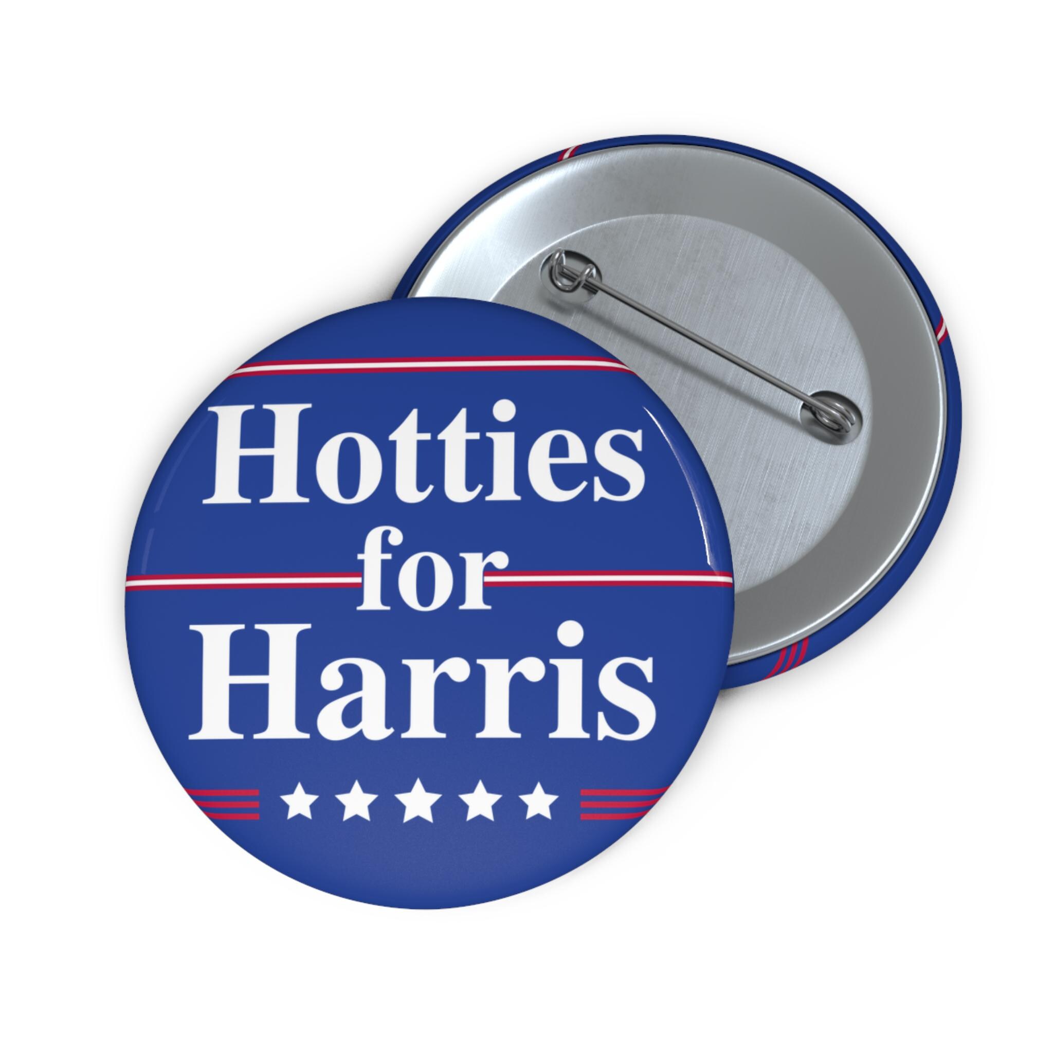 Kamala Harris Button Hotties for Harris, Pin Buttons, Election 2024 ...