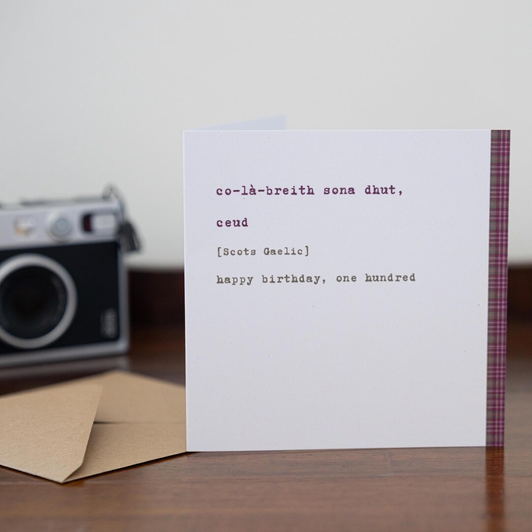 SCOTTISH GAELIC 100 Birthday Card • Co-là-breith Sona Dhut, Ceud ...